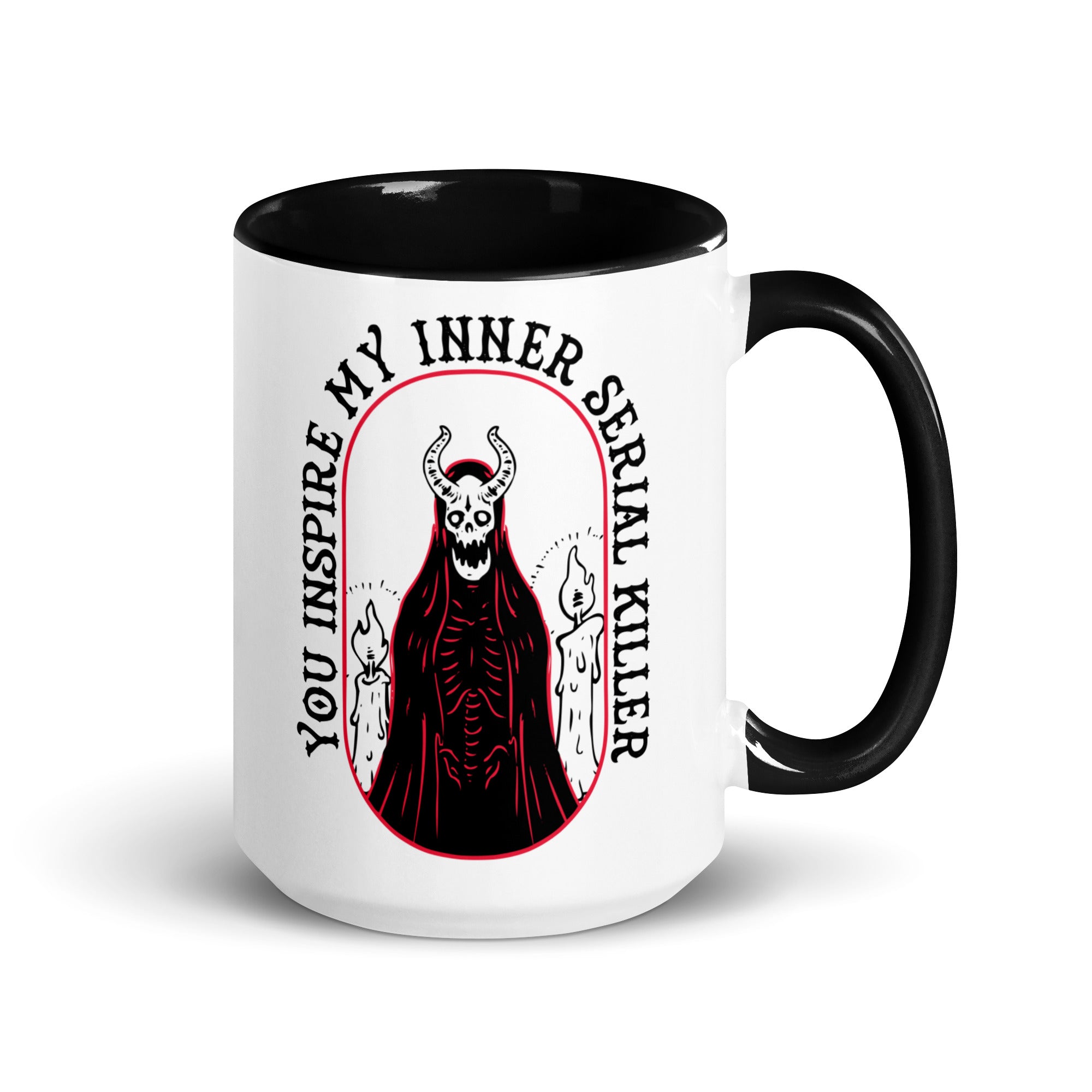 You Inspire My Inner Serial Killer Mug | Murder Apparel