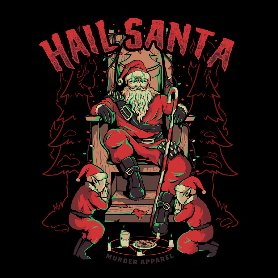 Hail Santa T-shirt – Murder Apparel