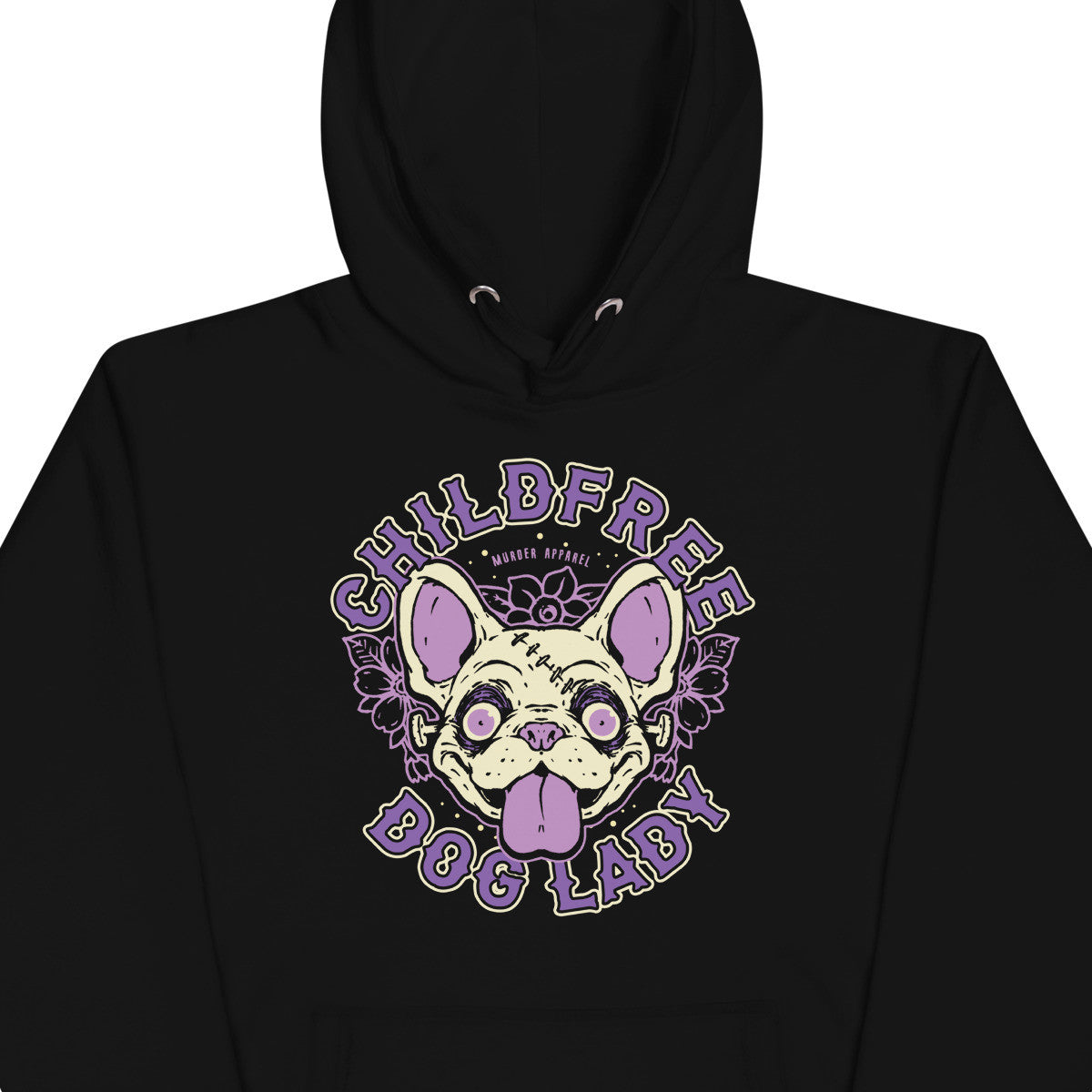 Childfree Dog Lady Hoodie – Murder Apparel