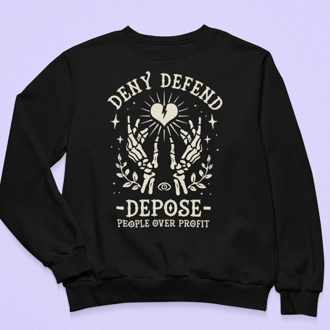 Deny Defend Depose Sweatshirt | Murder Apparel