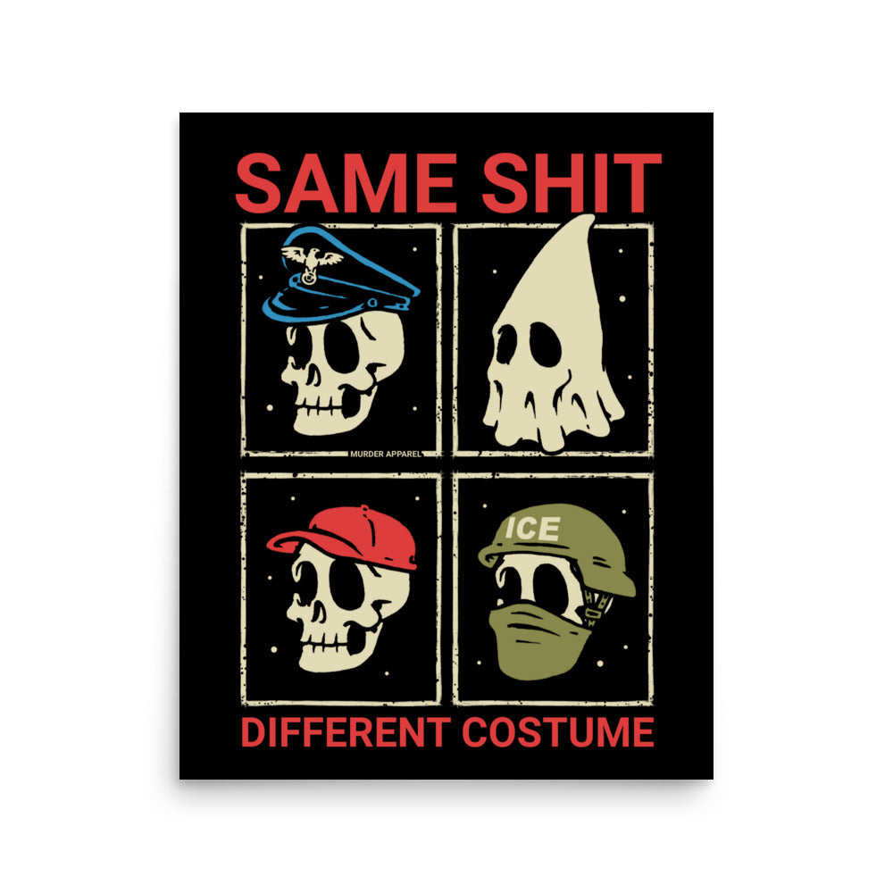 Same Shit Different Costume Poster – Murder Apparel