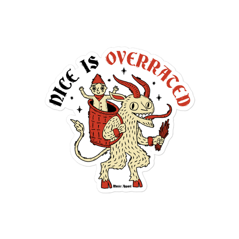Nice Is Overrated Sticker – Murder Apparel